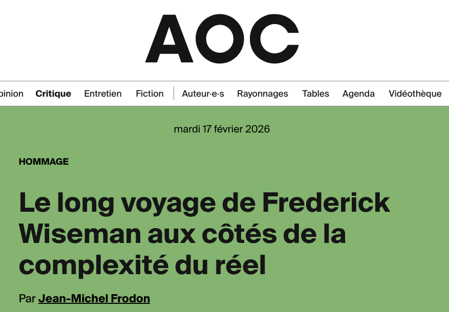 Le long voyage de Frederick Wiseman aux côtés de la complexité du réel ...
